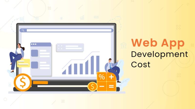 How to Estimate Web App Development Cost In 2024 - Full Breakdown