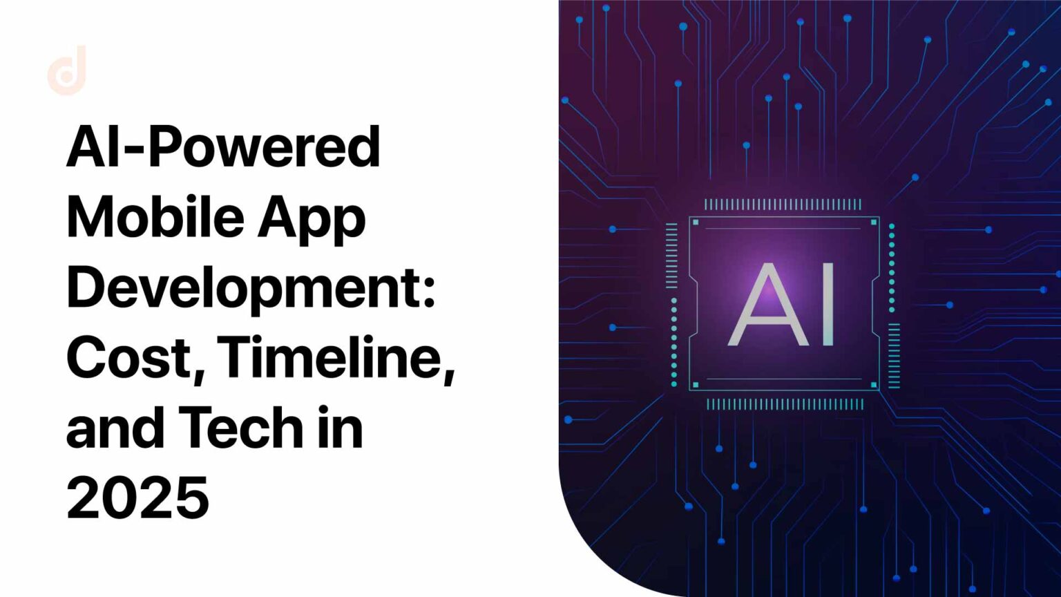 AI App Development Cost in 2025: Complete Guide for Startups